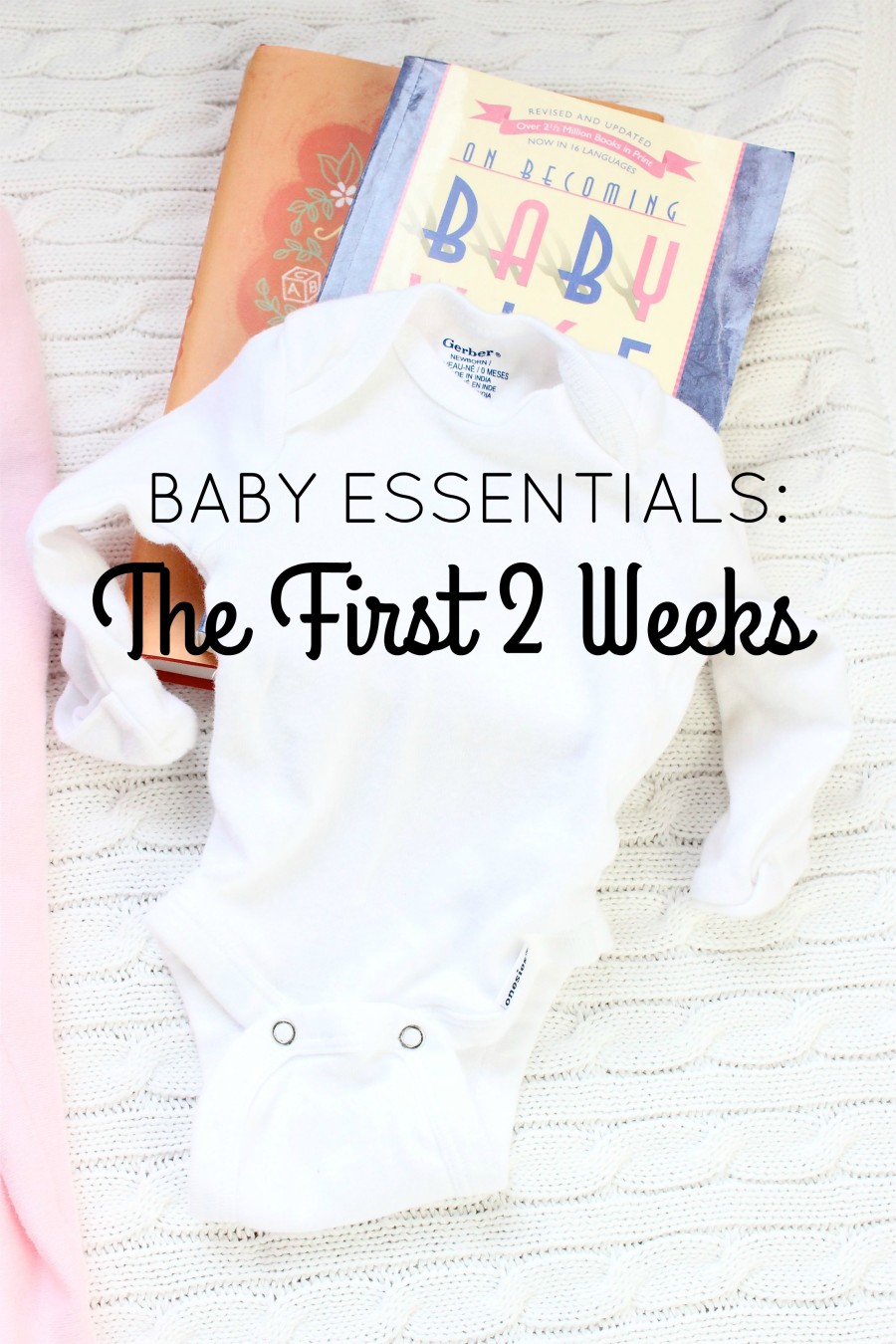 Baby Essentials: The First Two Weeks - amanda party + home