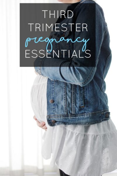 Third Trimester Pregnancy Essentials - amanda party + home
